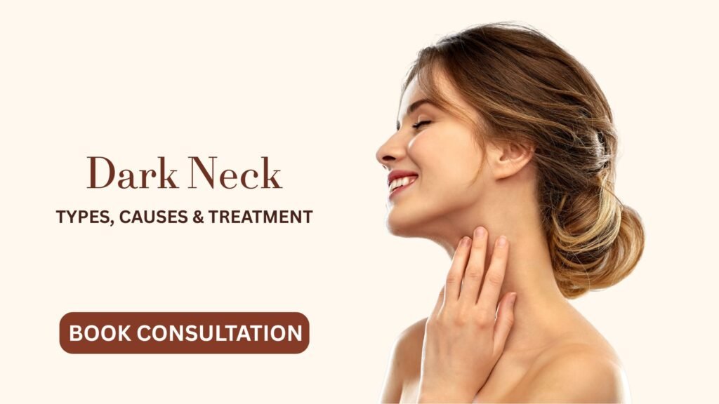 Dark Neck Causes, Symptoms & Treatment